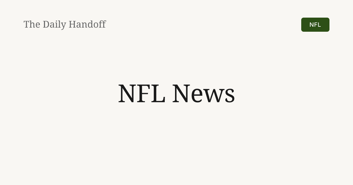 NFL News - The Daily Handoff | The Daily Handoff